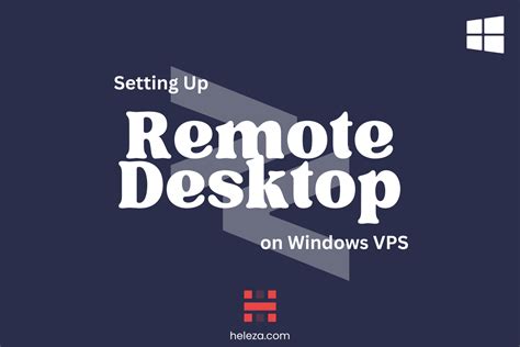 Setting Up Remote Desktop On Windows Vps Heleza