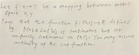 Solved Let Fx→y Be A Mapping Between Metric Spaces Xyprove
