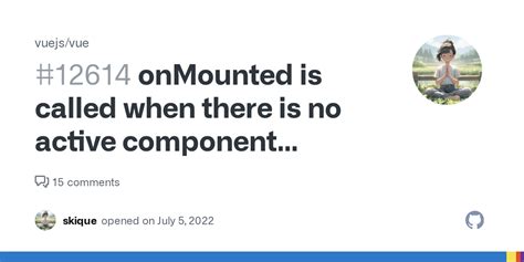 Onmounted Is Called When There Is No Active Component Instance To Be