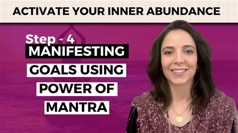 Activate Your Inner Abundance Step 4 | Manifesting Goals Using Power Of Mantra I Shreem Brzee ...