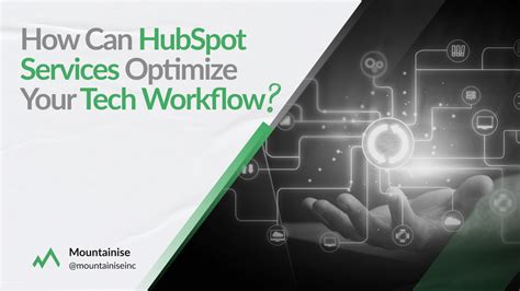 How Can Hubspot Services Optimize Your Tech Workflow