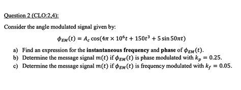 Solved Consider The Angle Modulated Signal Given By Chegg
