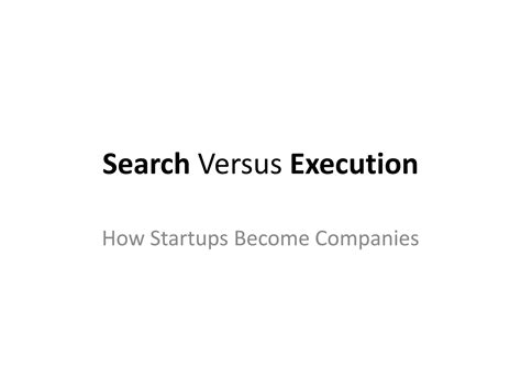 Search Versus Execution Ppt