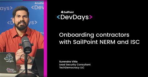Onboarding Contractors With SailPoint NERM And ISC Video Library SailPoint Developer Community