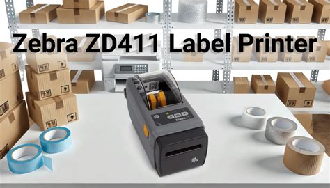 zebra zd411 label printer high quality and fast printing