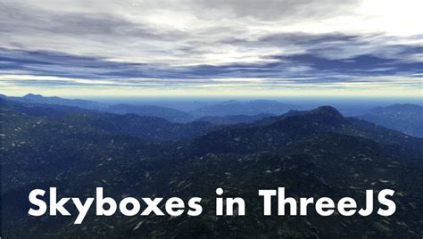 How To Create A Skybox With Threejs Codinhood