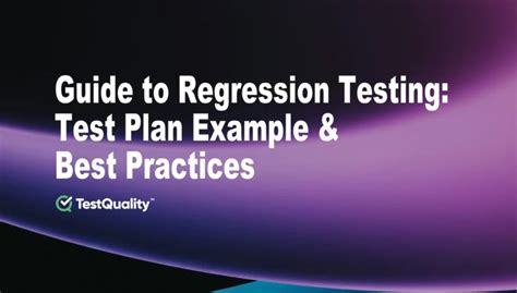 Complete Regression Testing Guide Test Plan Template
