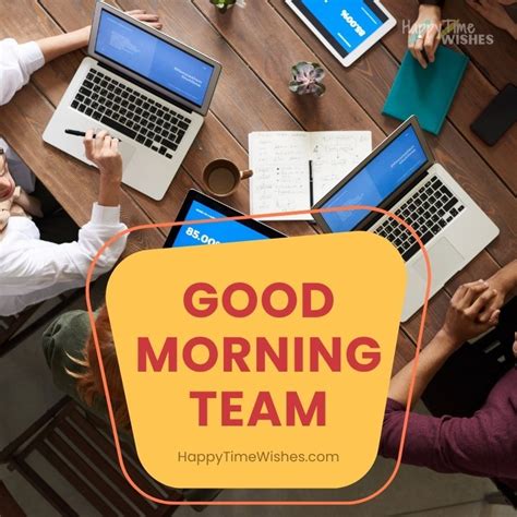 38 Good Morning Team Images And Quotes