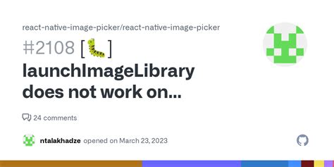 🐛 Launchimagelibrary Does Not Work On Android · Issue 2108 · React