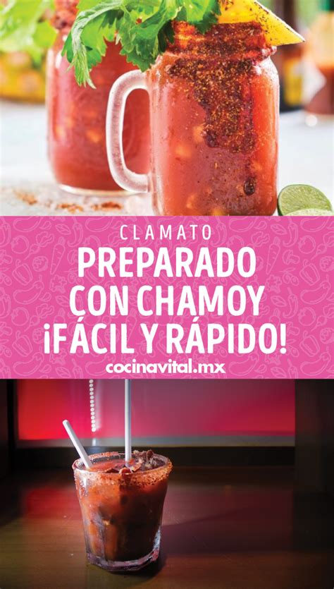 Clamato Preparado Con Chamoy ¡fácil Y Rápido Receta Receta De