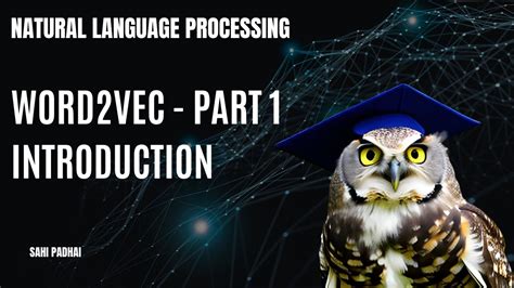 Natural Language Processing Lec 17: Introduction to Word2Vec Embedding Technique - Part 1| CBOW ...