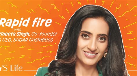 Rapid Fire With Vineeta Singh Co Founder And Ceo At Sugar Cosmetics