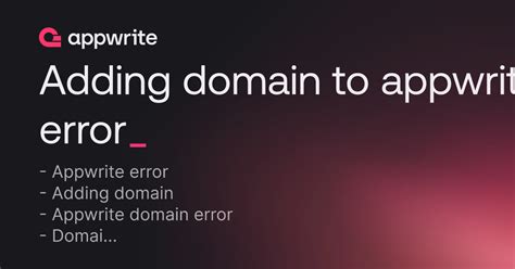 Adding Domain To Appwrite Error Threads Appwrite