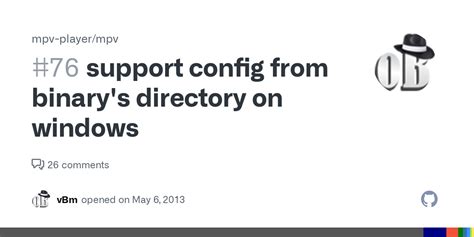 Support Config From Binarys Directory On Windows · Issue 76 · Mpv