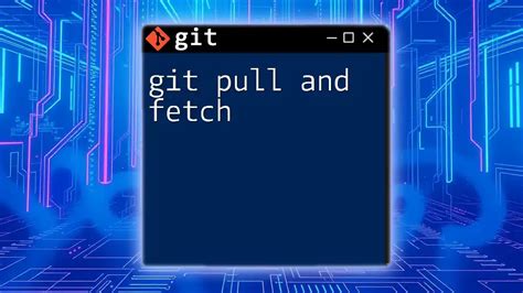 Git Pull Hard A Simple Guide To Force Updates