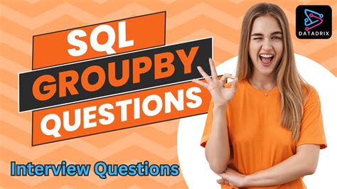 Sql Groupby Questions Sql Interview Questions Sql Query Asked In Interview Datadrix 2023
