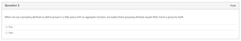 solved vhen we use a grouping attribute to define groups in