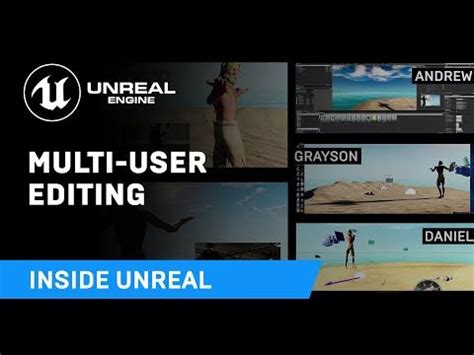 Multi-User Editing | Live from HQ | Inside Unreal - YouTube | Unreal engine, Multi, Users