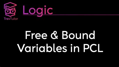 [logic] free and bound variables youtube