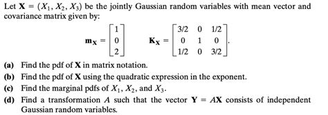 Let X X X2 X3 Be The Jointly Gaussian Random Variables With Mean