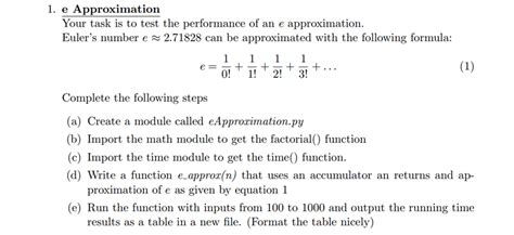 Solved E Approximation Your Task Is To Test The Performance Of An E 1 Answer