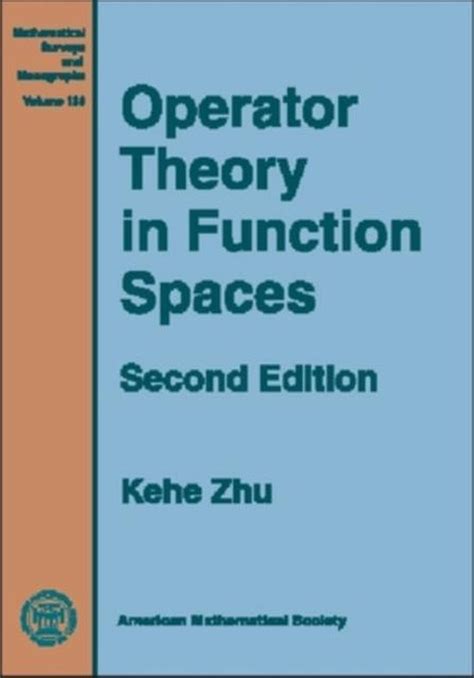 Operator Theory In Function Spaces 9780821839652 Kehe Zhu Boeken Bol