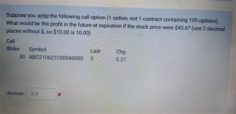 solved suppose you write the following call option 1