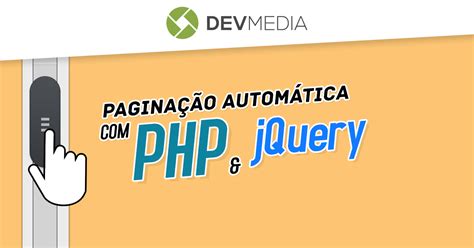 devcast paginação com php e jquery devmedia
