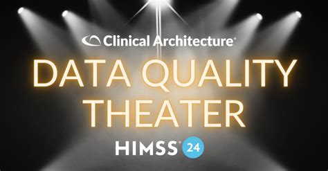 Himss24 Himss24 Interoperability Healthcaredataquality Clinical Architecture