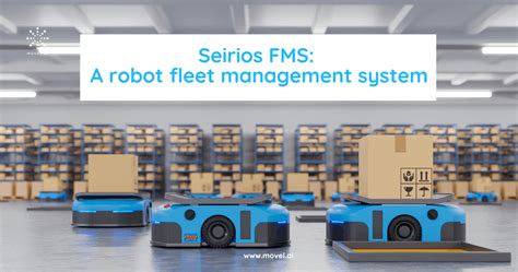 Seirios Fms A Robot Fleet Management System Protocol