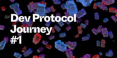 Dev Protocol Journey 1 Rdevprotocol