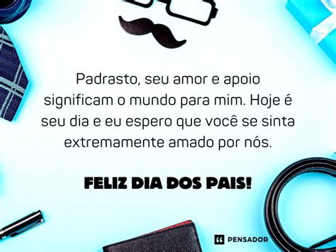 Mensagens De Feliz Dia Dos Pais Para Padrasto Cheias De Carinho E