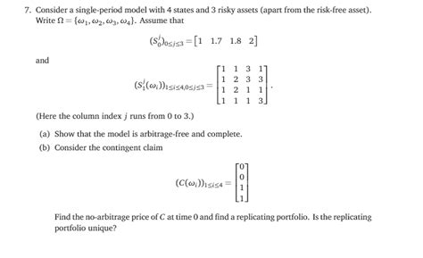 7 Consider A Single Period Model With 4 States And 3