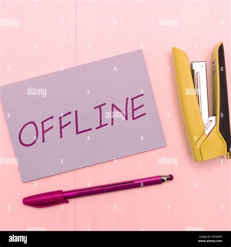 Sign Displaying Offline Concept Meaning Not Having Directly Connected To A Computer Or External