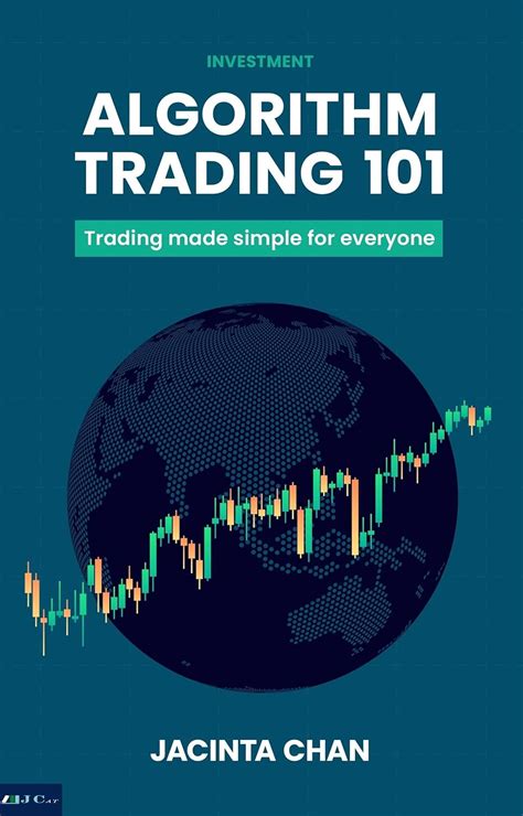 Algorithm Trading 101 Trading Made Simple For Everyone Chapter 3 How