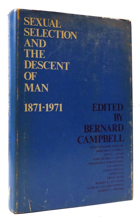 Sexual Selection And The Descent Of Man Bernard Campbell First