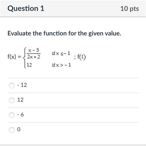solved question 1 10 pts evaluate the function for the given