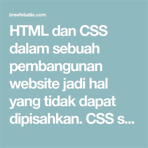 Html Dan Css Dalam Sebuah Pembangunan Website Jadi Hal Yang Tidak Dapat Dipisahkan Css Sangat