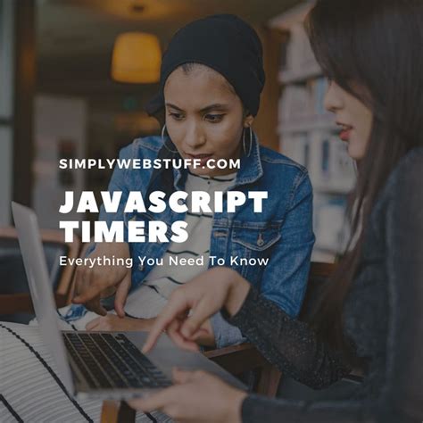 Everything You Need To Know About Javascript Timers Social Media