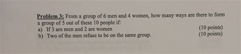 Solved Problem From A Group Of Men And Women How Chegg Com