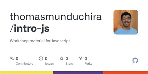 Github Thomasmunduchira Intro Js Workshop Material For Javascript