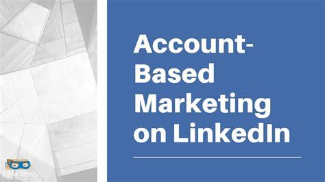 Account Based Marketing On LinkedIn How To Target Your Prospects ABM Hero