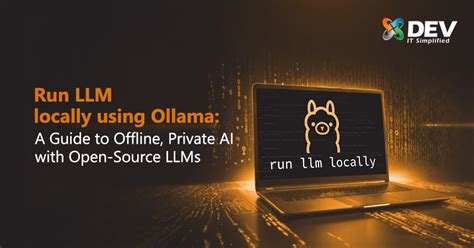 Run Llm Locally Using Ollama A Guide To Offline Private Ai With Open