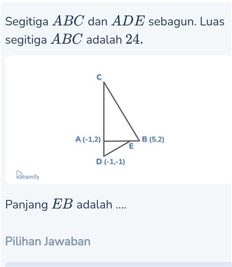 Segitiga (ABC) dan (ADE) sebagun Luas | StudyX