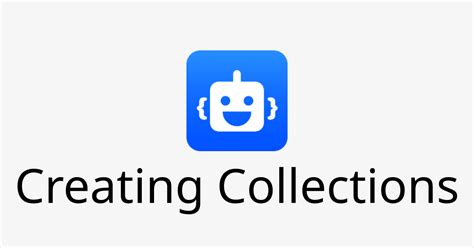 Creating Collections Api Bot Documentation