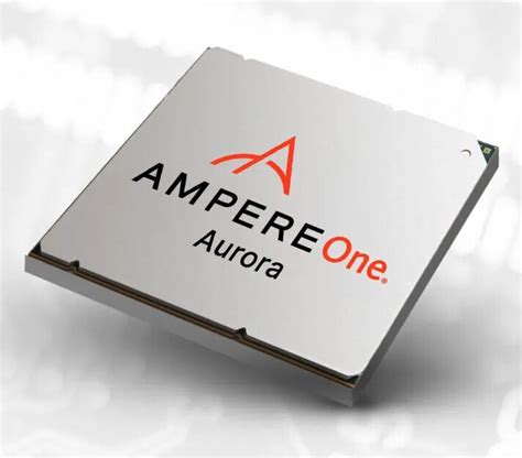 Ampere Announces 512 Core Ampereone Aurora Cpu For Ai Computing