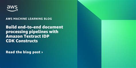 Build End To End Document Processing Pipelines With Amazon Textract Idp