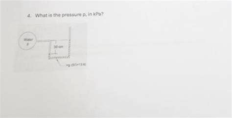 Solved 4 What Is The Pressure P In KPa Chegg Com