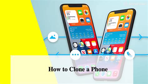 How To Clone A Phone Simple Steps For IPhone Android Users