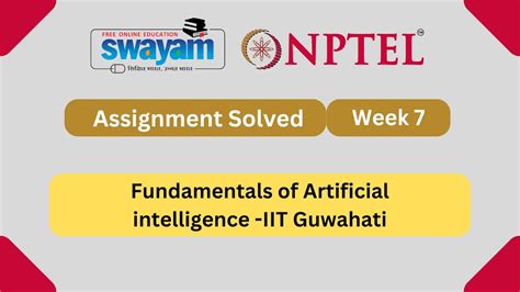 fundamentals of artificial intelligence week 7 nptel answers my